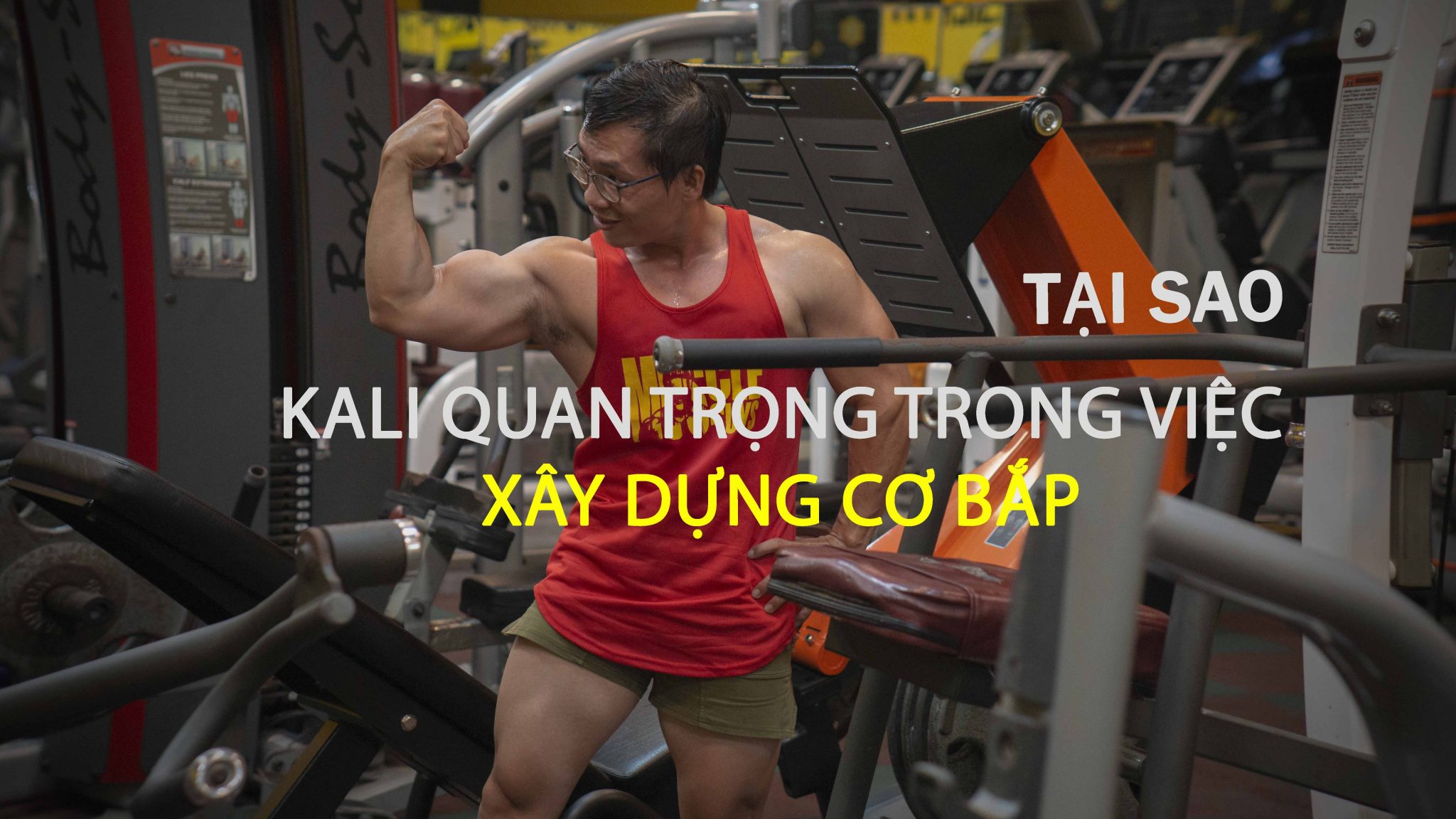 Vai trò của kali trong cơ thể, Gymer muốn tăng cơ nhất định phải bổ ...